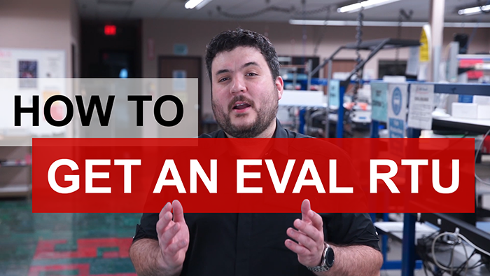 How to Get an RTU for Evaluation & Testing